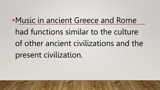 MUSIC9_Q1_L1_Music of Ancient Greece and Rome.pptx