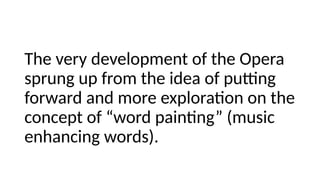 MUSIC9 Q4 MOD1 plot, musical, and theatrical elements of an opera.pptx