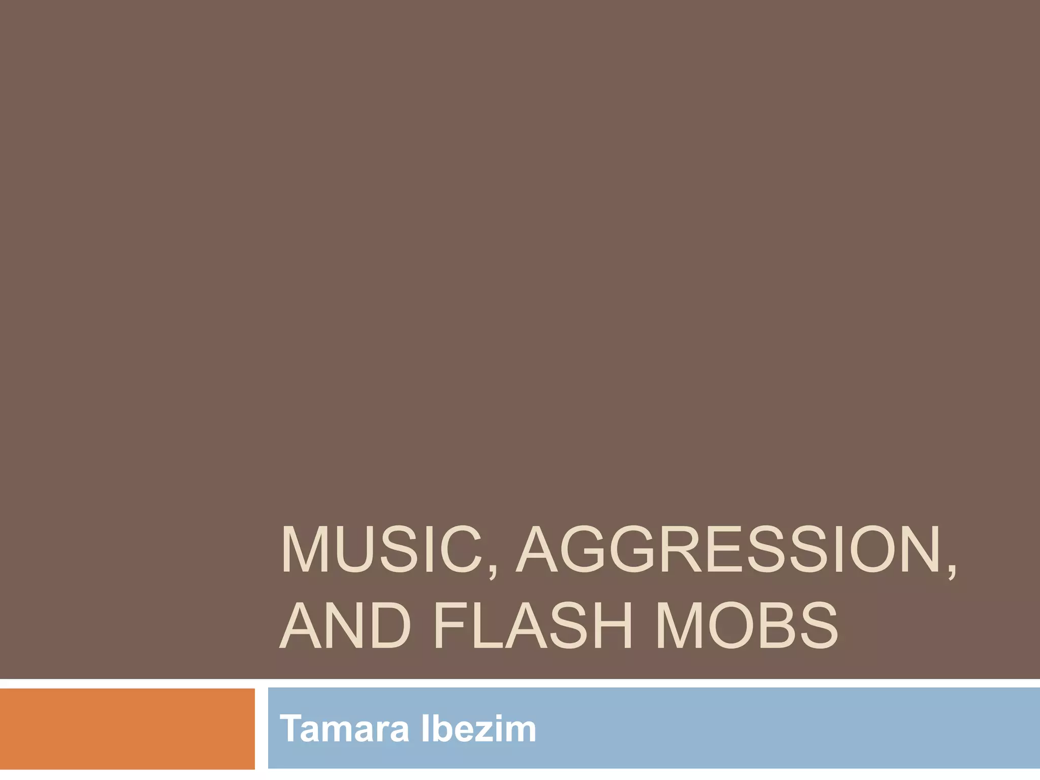 Music Aggression Ppt | PPTX