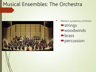 Musical Ensebles_Orchestra and more...pptx