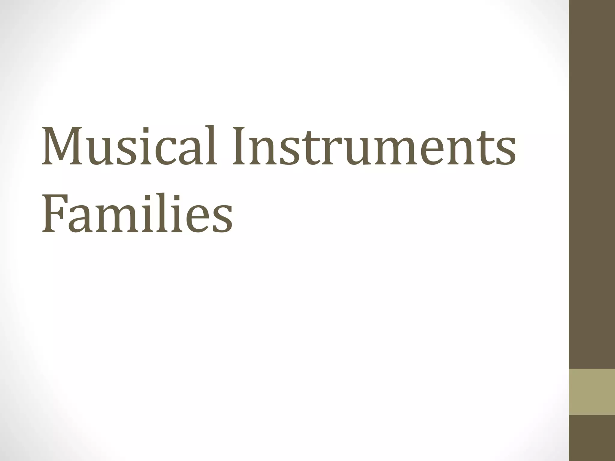 Musical instrument Families | PPTX