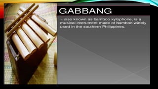 Musical instrument in mindanao | PPTX