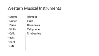 Musical instruments | PPTX | Music | Entertainment