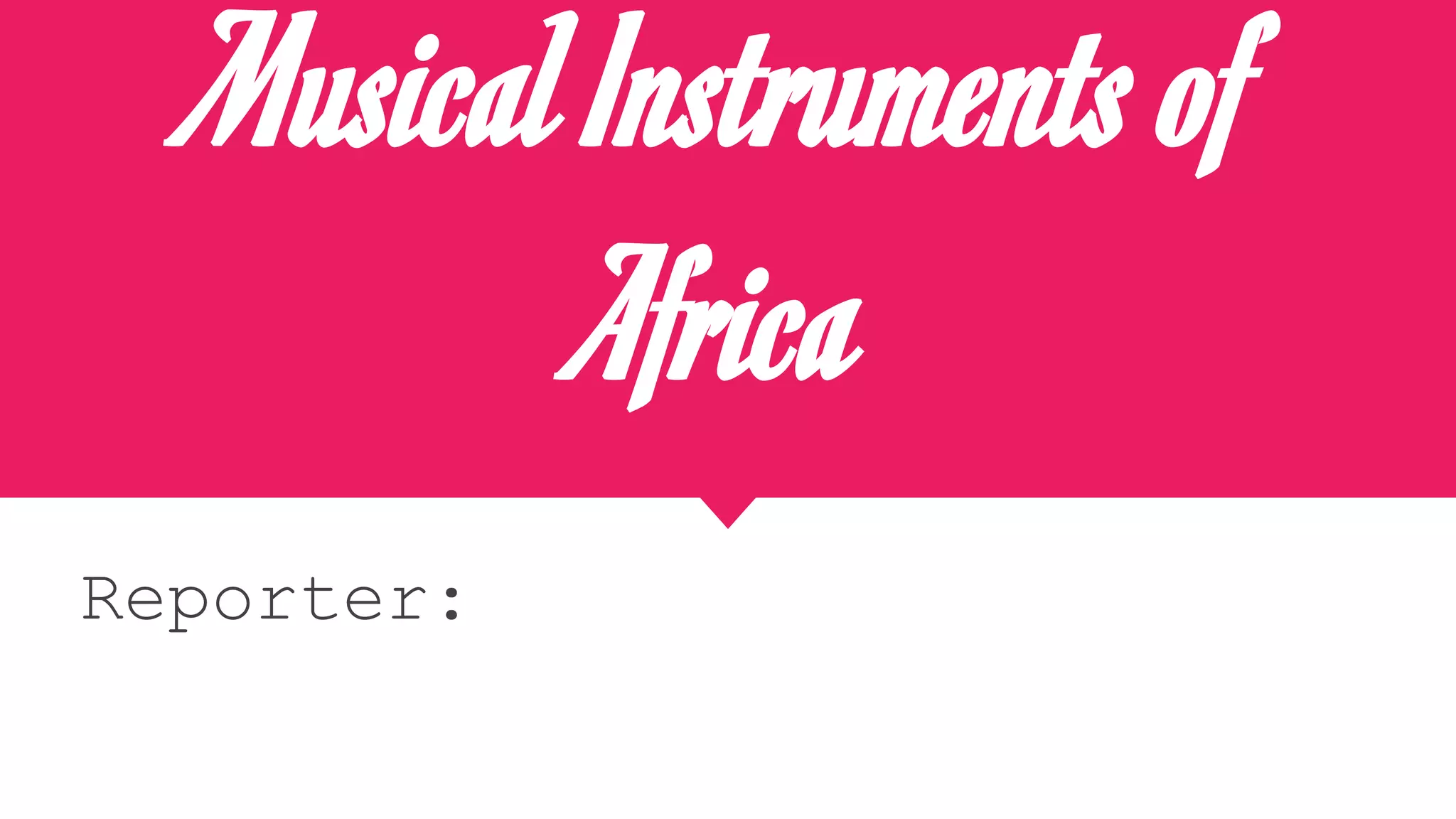 Musical instruments( Idiophones ) of Africa | PPTX