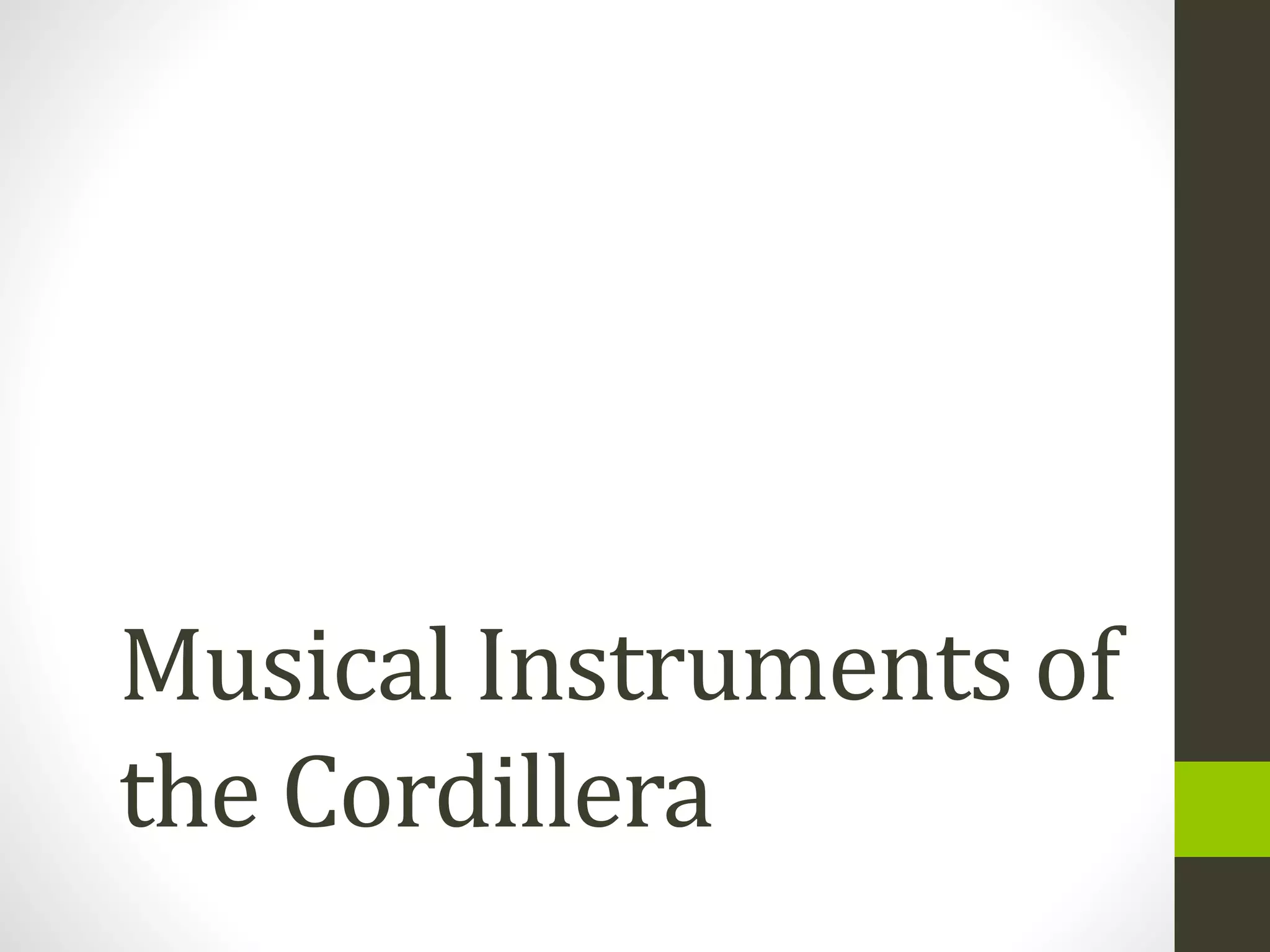 Musical of the Cordillera | PPTX