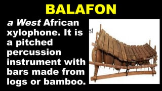 musical intrument of africa edited summarized | PPTX
