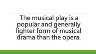 Musical Plays in the Philippines | PPTX
