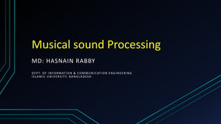 Musical sound processing | PPTX