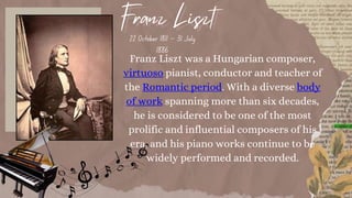 THE MUSIC ANALYSIS OF FRANZ LISZT GRADE 9.pptx