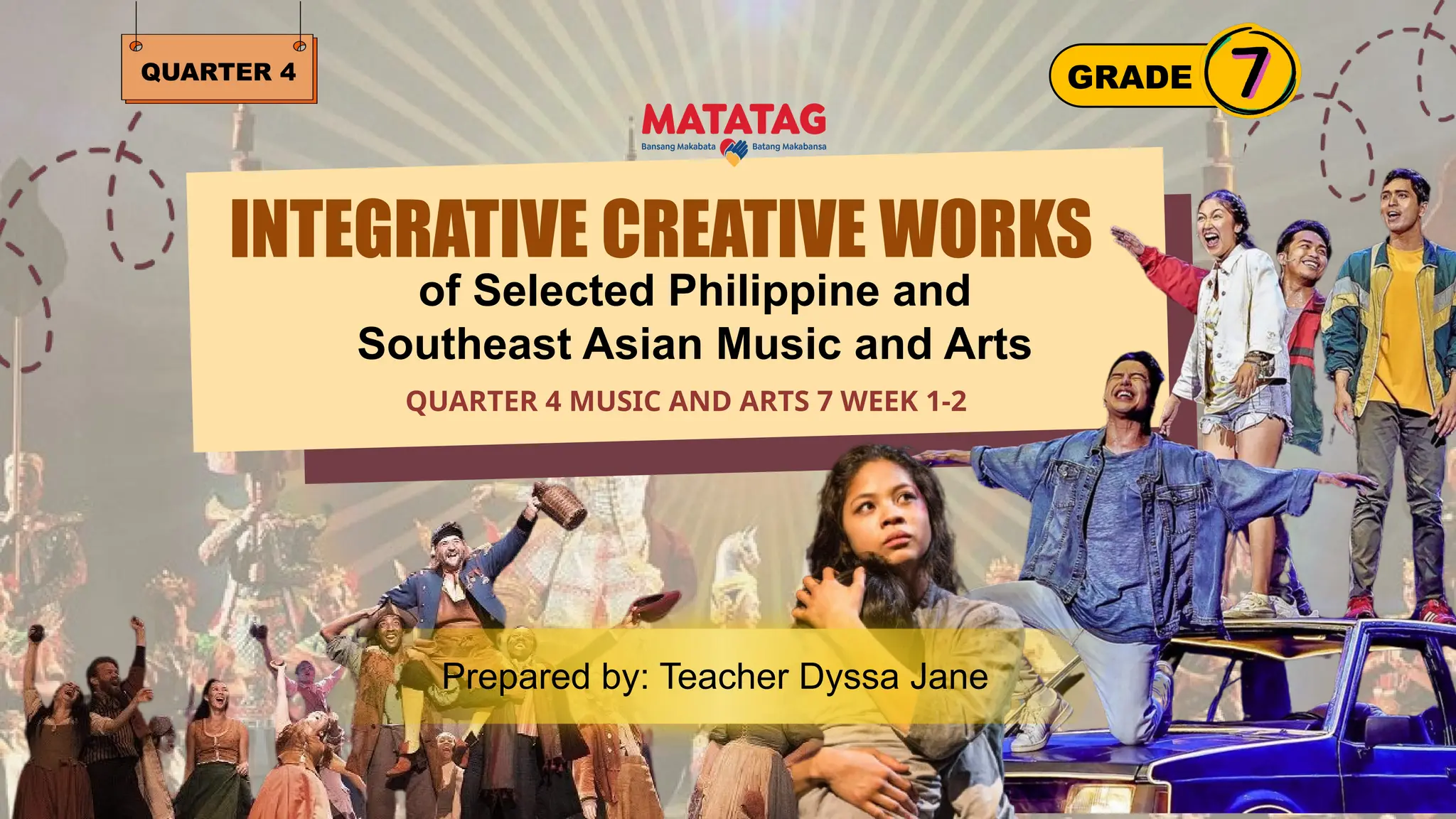 Music and Arts 7 Q4 L1 Week 1 and 2 pptt | PPTX