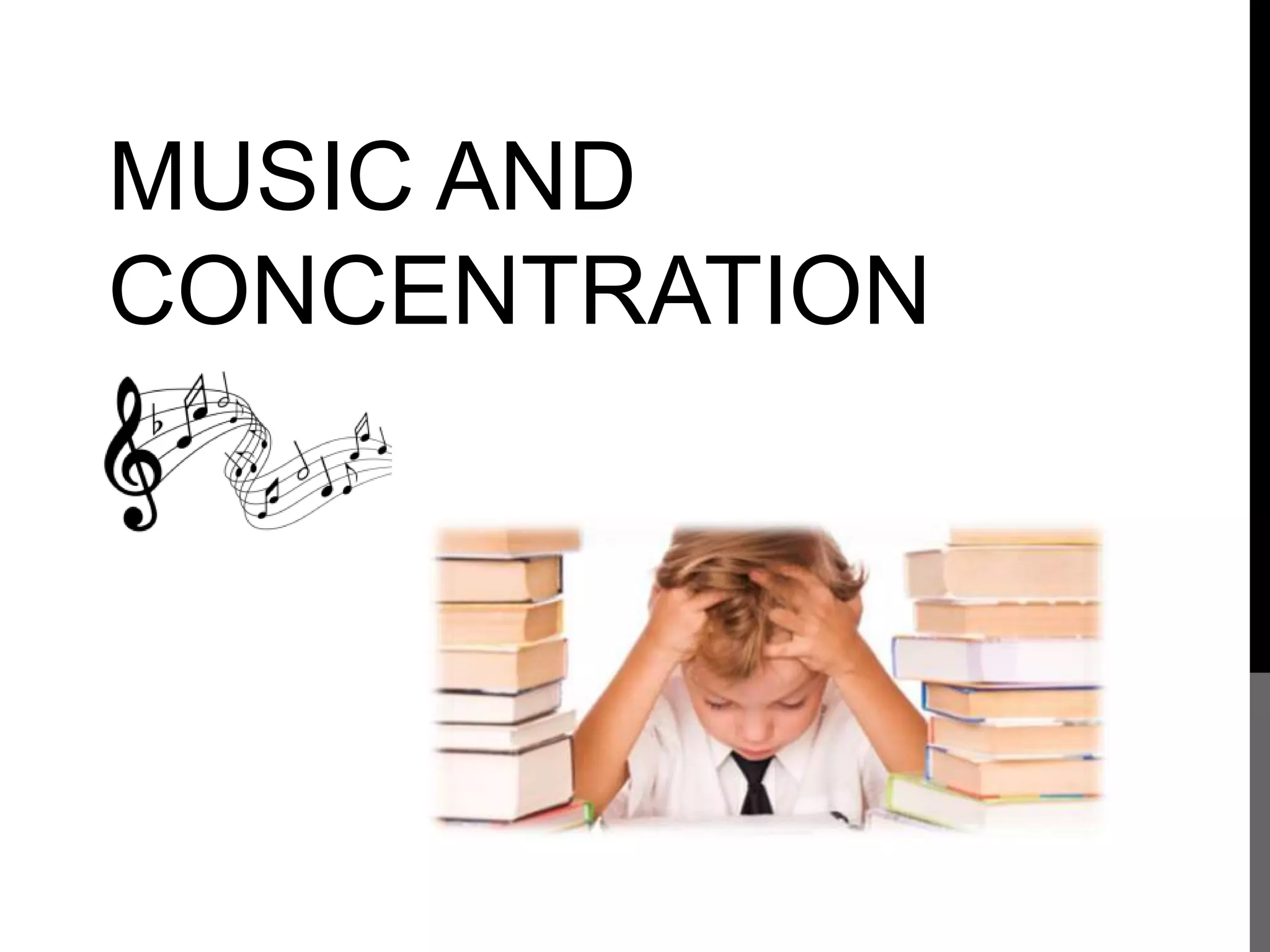 Music and concentration | PPTX