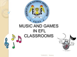 Music and games in efl | PPTX