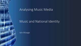 Music and national identity | PPT
