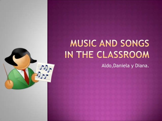Music and songs in the classroom | PPT