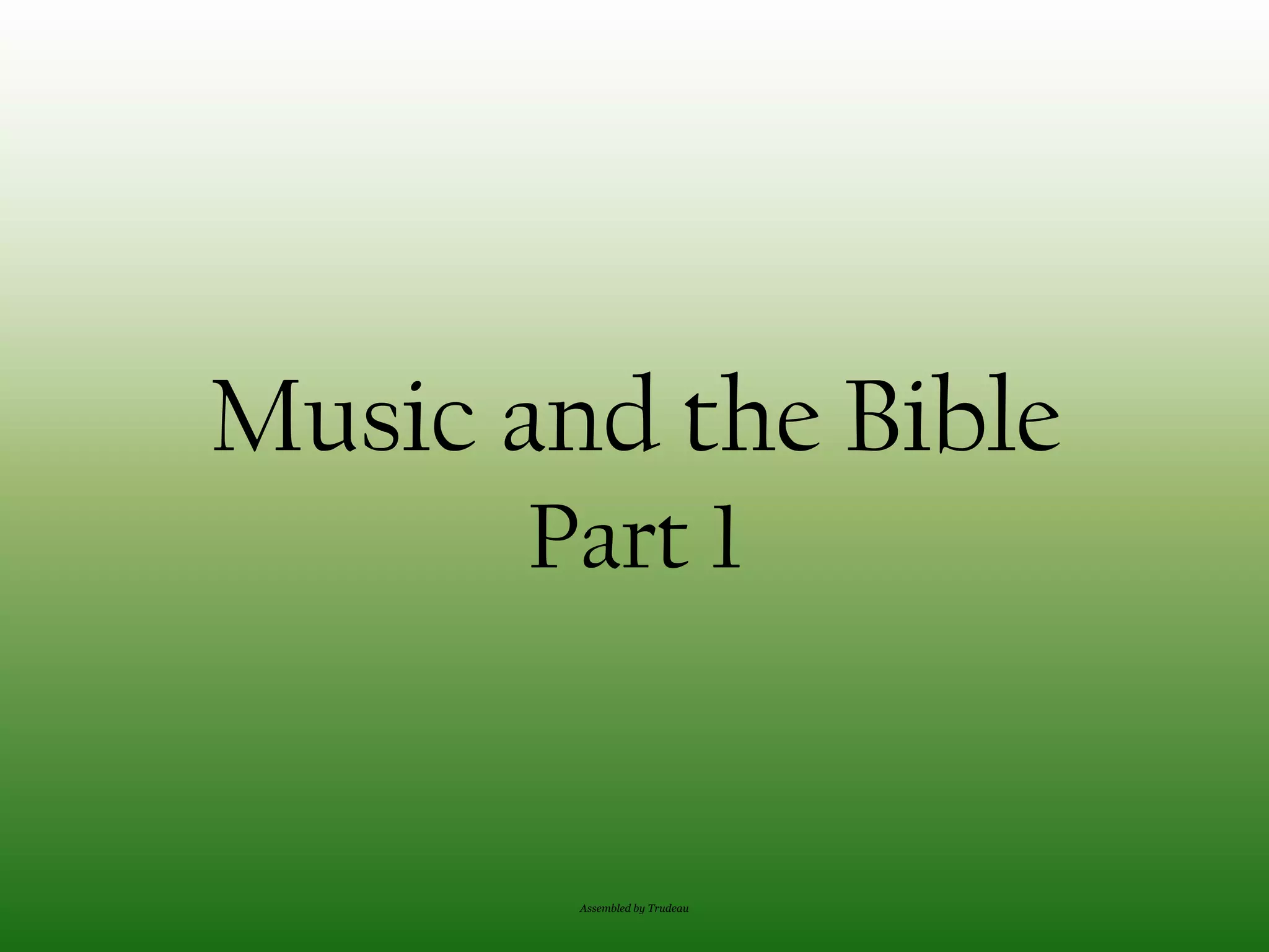 Music and the Bible part 1 | PPT
