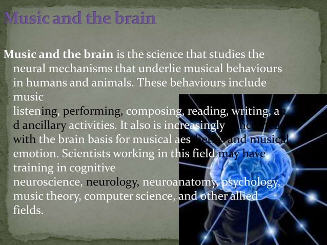 Music and the brain | PPTX | Brain and Nervous System Disorders ...