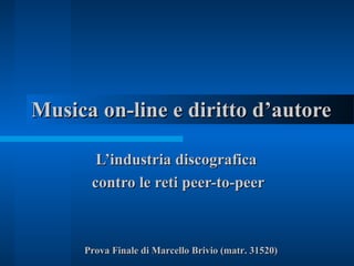 Musica on line e diritto d’autore | PPT