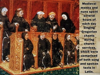 Medieval Monks Singing