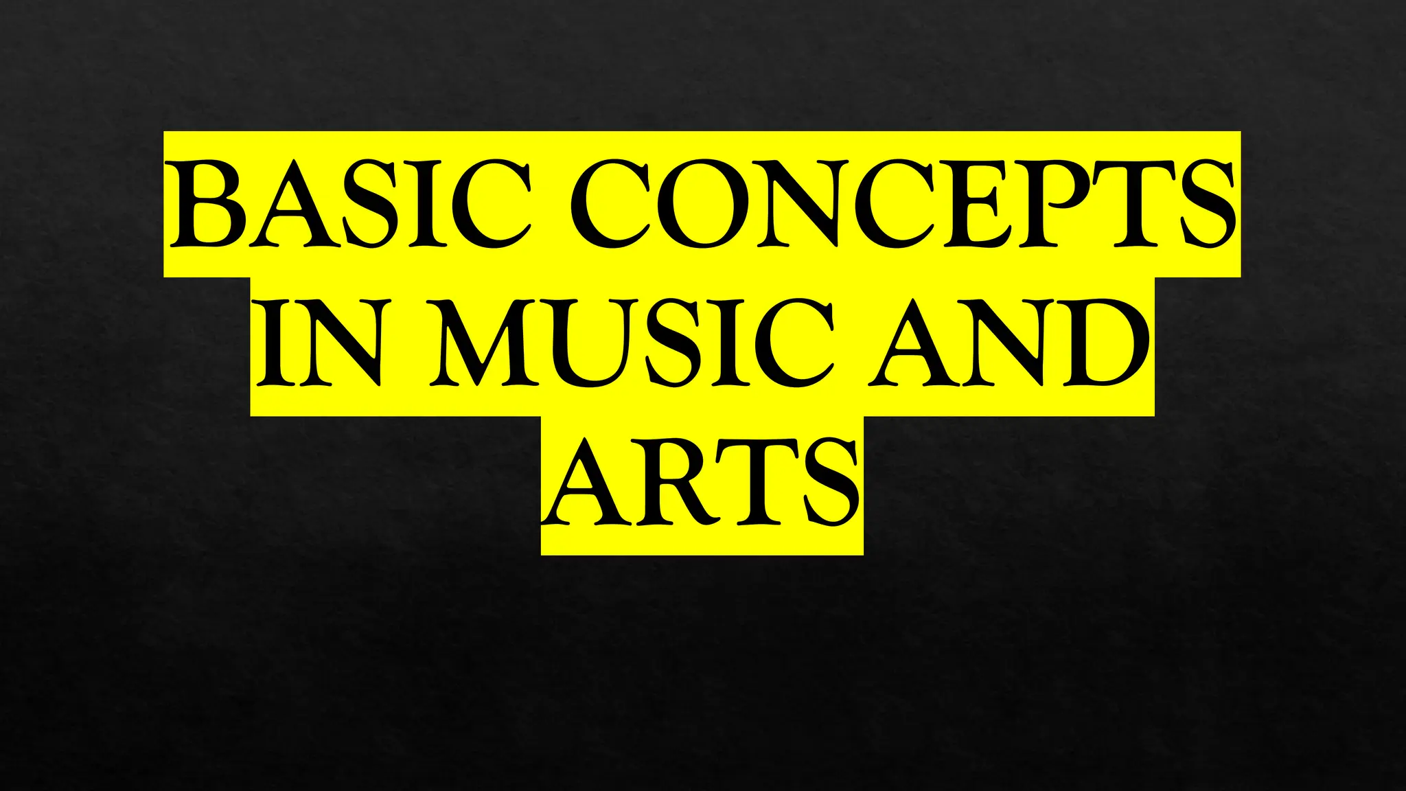 Music and Arts Grade Four Basic Concepts in Music and Arts | PPTX