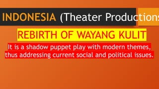 MUSIC & ARTS: Theater Arts in Southeast Asia | PPTX
