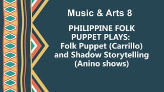 MUSICARTS_Week5_PhilShadow_Play (1).pptx