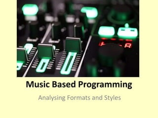 Music based programming 4 | PPT