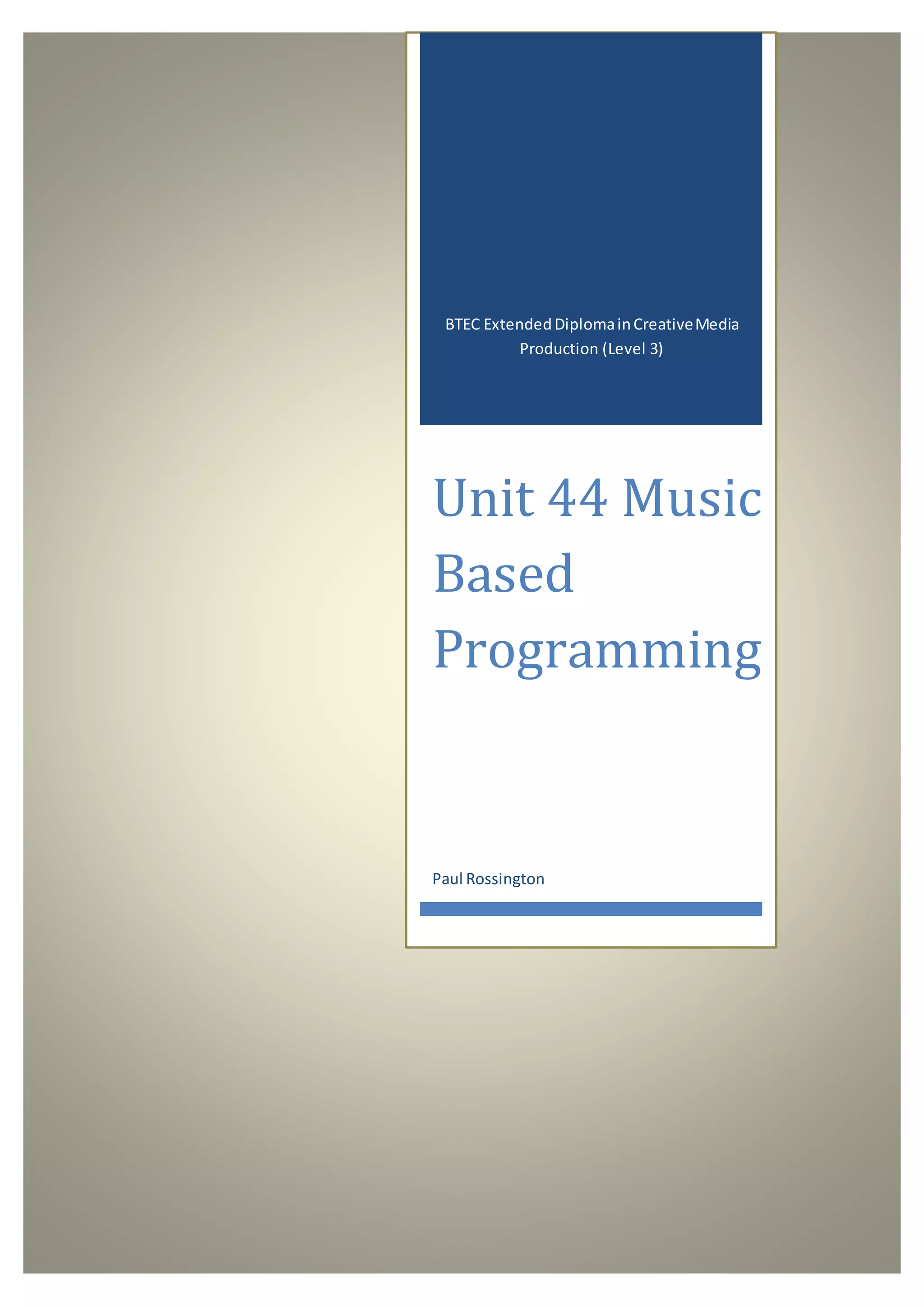 Music based programming workbook unit 44 | PDF