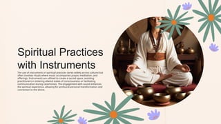 Sacred Sounds: Authentic Music Ceremonial Instruments | PPT