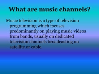 Music channels | PPTX