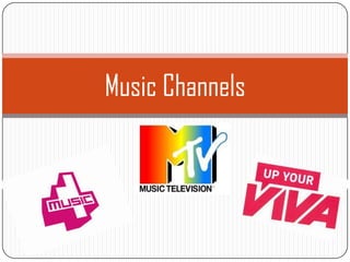 Music channels | PPT