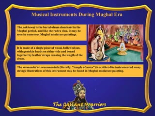 Music and Dance in the Mughal Era | PPTX