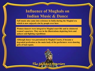 Music and Dance in the Mughal Era | PPTX