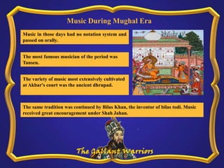 Music and Dance in the Mughal Era | PPTX