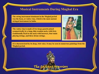 Music and Dance in the Mughal Era | PPTX