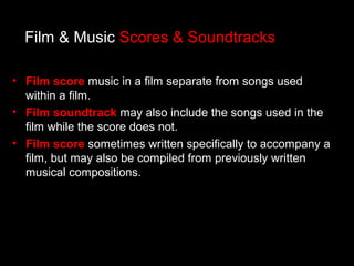 Music & Film | PPT | Soundtracks, TV and Showtunes | Music