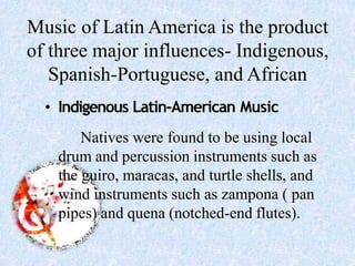 musicg102ndquarterlatinamericanmusic-161002120111.pptx