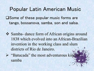 musicg102ndquarterlatinamericanmusic-161002120111.pptx