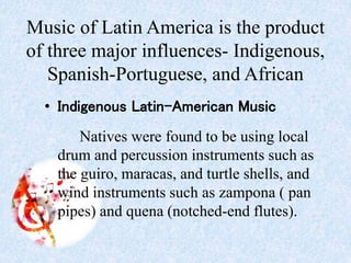 Music g10 2nd quarter latin american music | PPTX