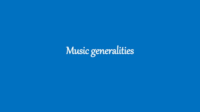 Music generalities | PPT