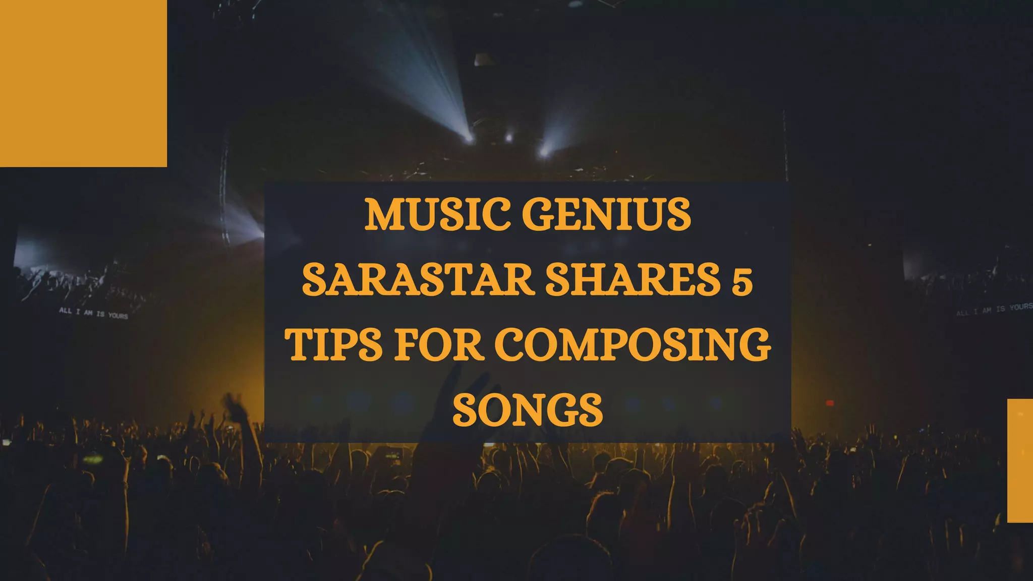 Music genius Sarastar shares 5 tips for composing songs.pptx