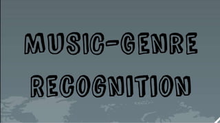 Music Genre Classification CS513 | PPTX