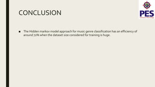 Music genre detection using hidden markov models | PPT