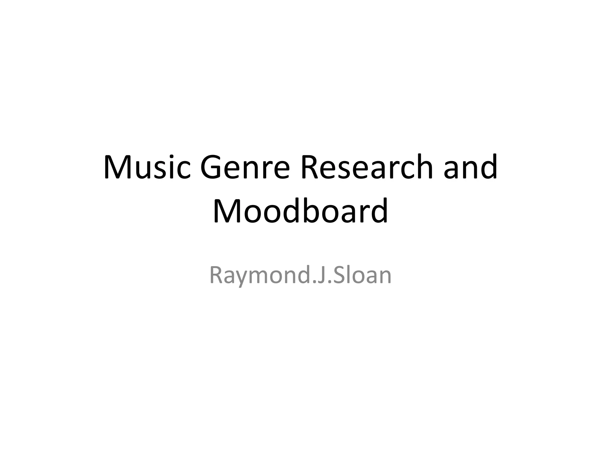 Music genre research and moodboard | PPT