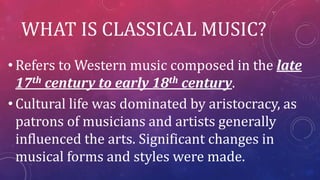 History & Composers of Classical Music (Grade 9 2nd Q) | PPT