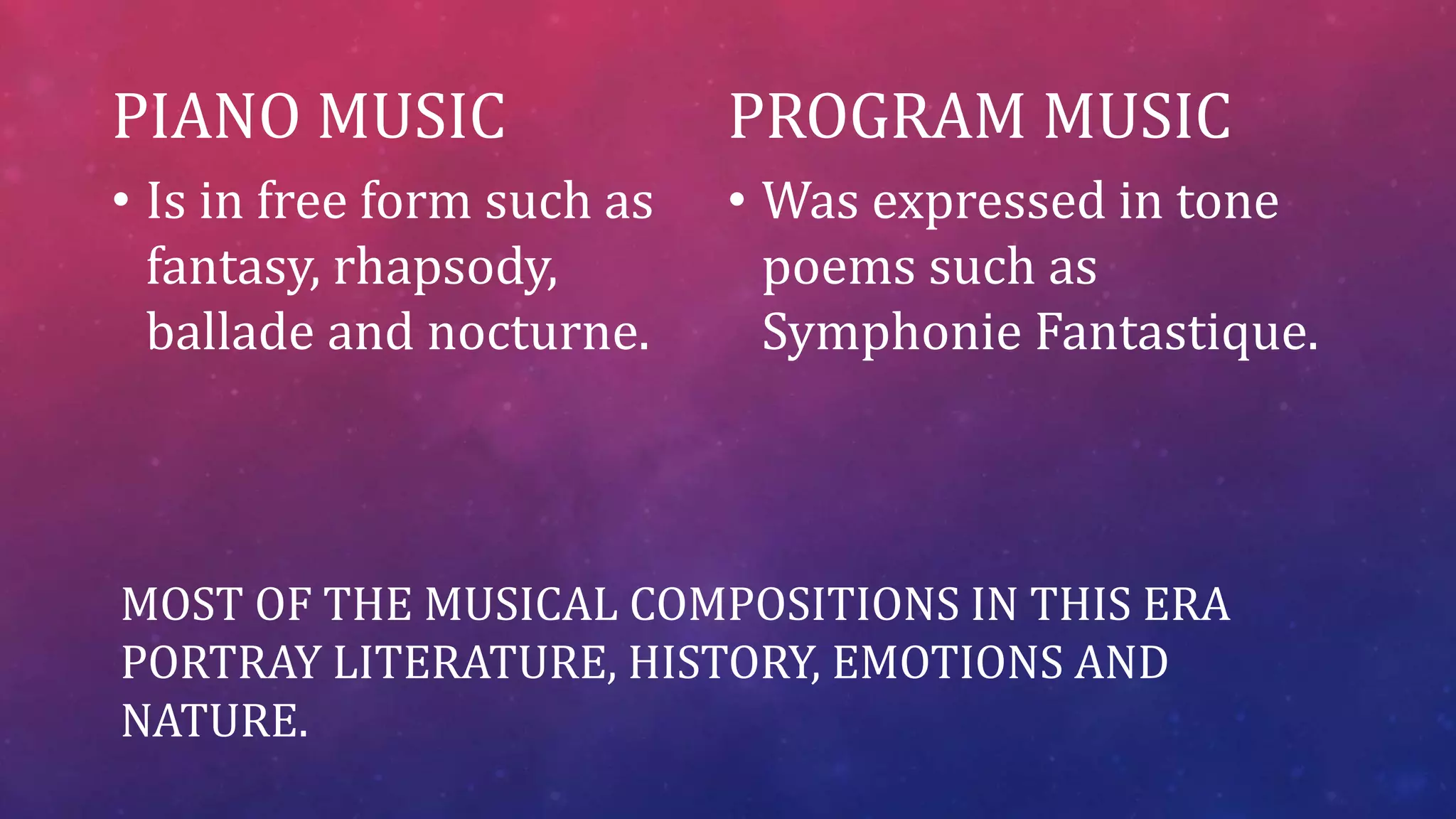 Music of the Romantic Period (Brief History) (1820-1910) For Grade 9 ...