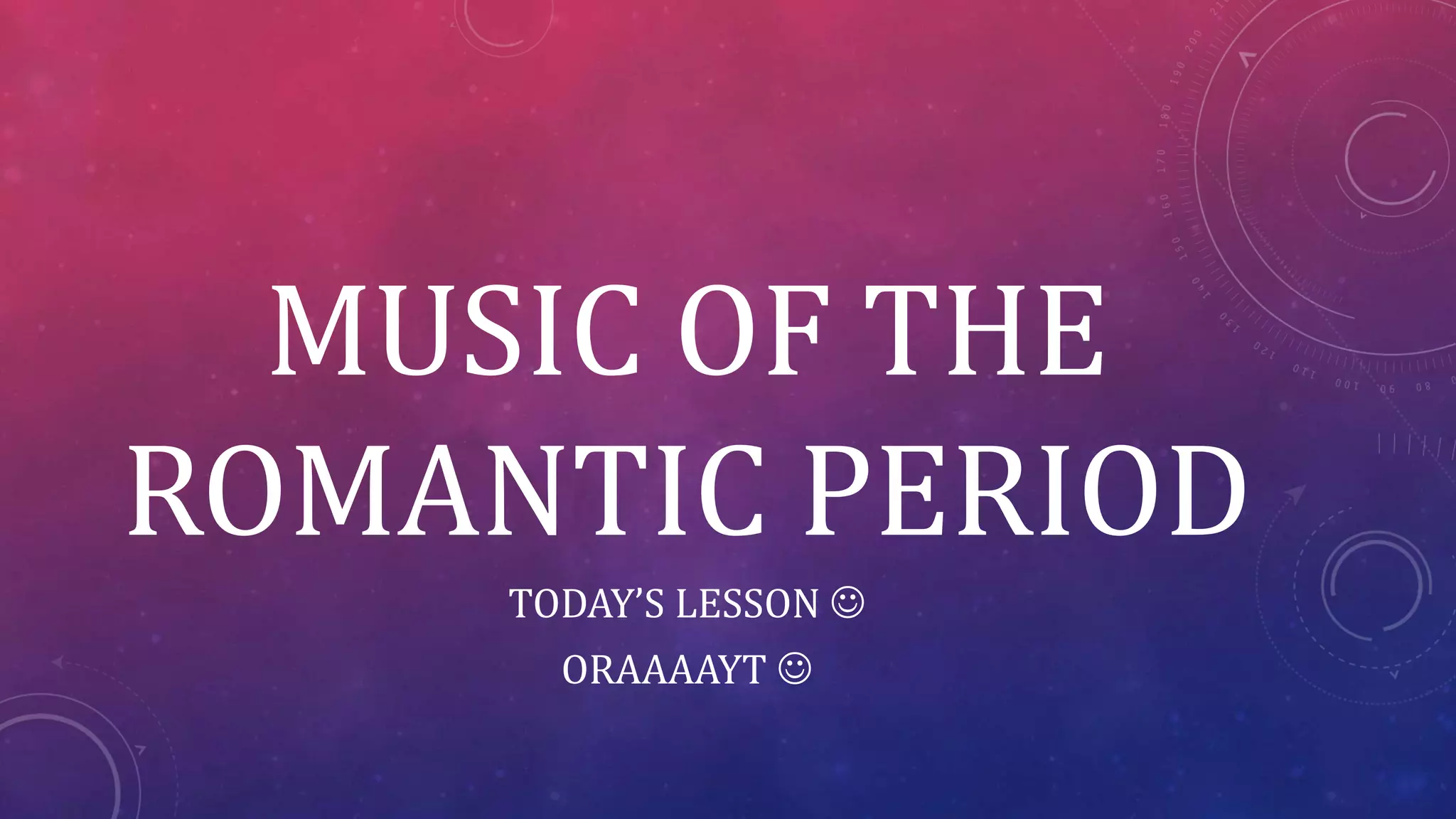 Music of the Romantic Period (Brief History) (1820-1910) For Grade 9 ...