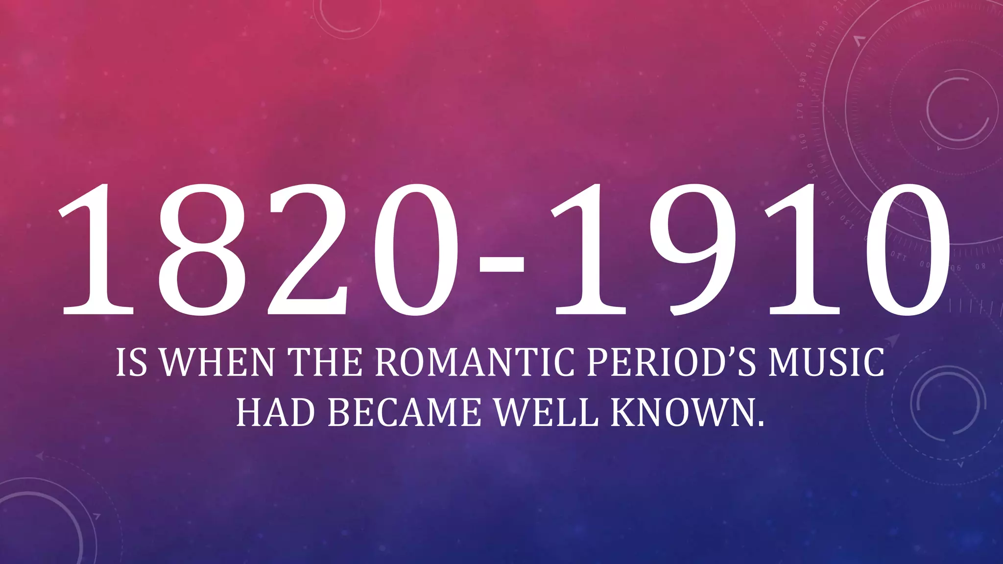 Music of the Romantic Period (Brief History) (1820-1910) For Grade 9 ...