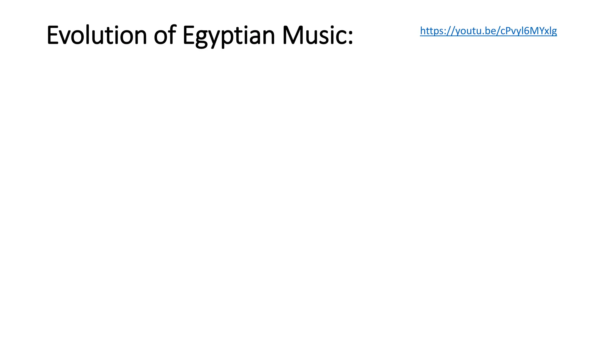 Music in the Ancient Egyptian Era for Final Exam | PPTX