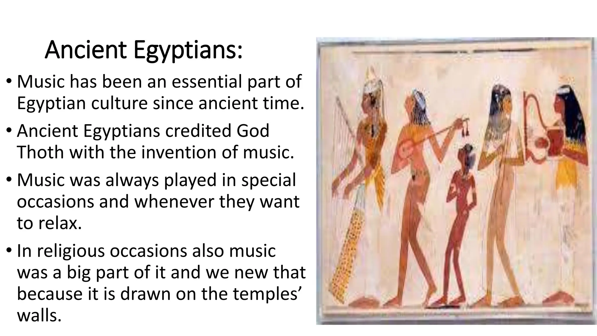 Music in the Ancient Egyptian Era for Final Exam | PPT