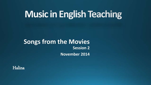 Music in english teaching part 2 movies | PPT